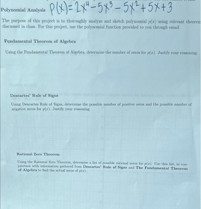 Solved Polynomial Analysis P(x)=2x4−5x3−5x2+5x+3 The purpose | Chegg.com