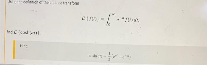 Solved Using the definition of the Laplace transform | Chegg.com