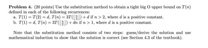 Solved Problem 4. (20 points) Use the substitution method to | Chegg.com