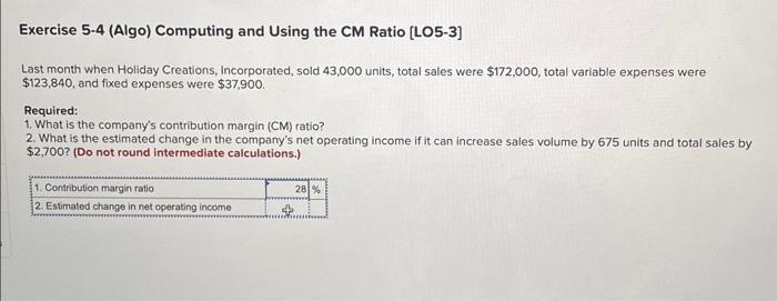 Solved Exercise 5-4 (Algo) Computing and Using the CM Ratio | Chegg.com