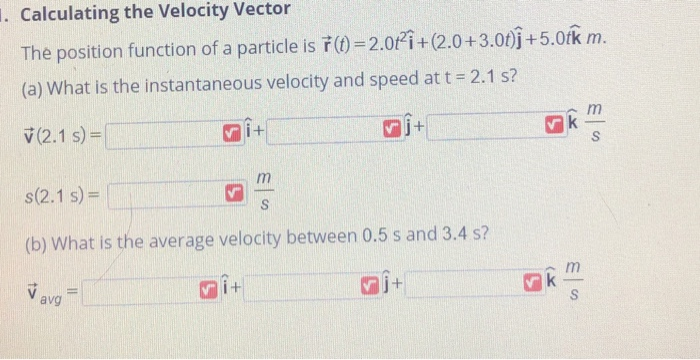 Solved 1. Calculating the Velocity Vector The position | Chegg.com