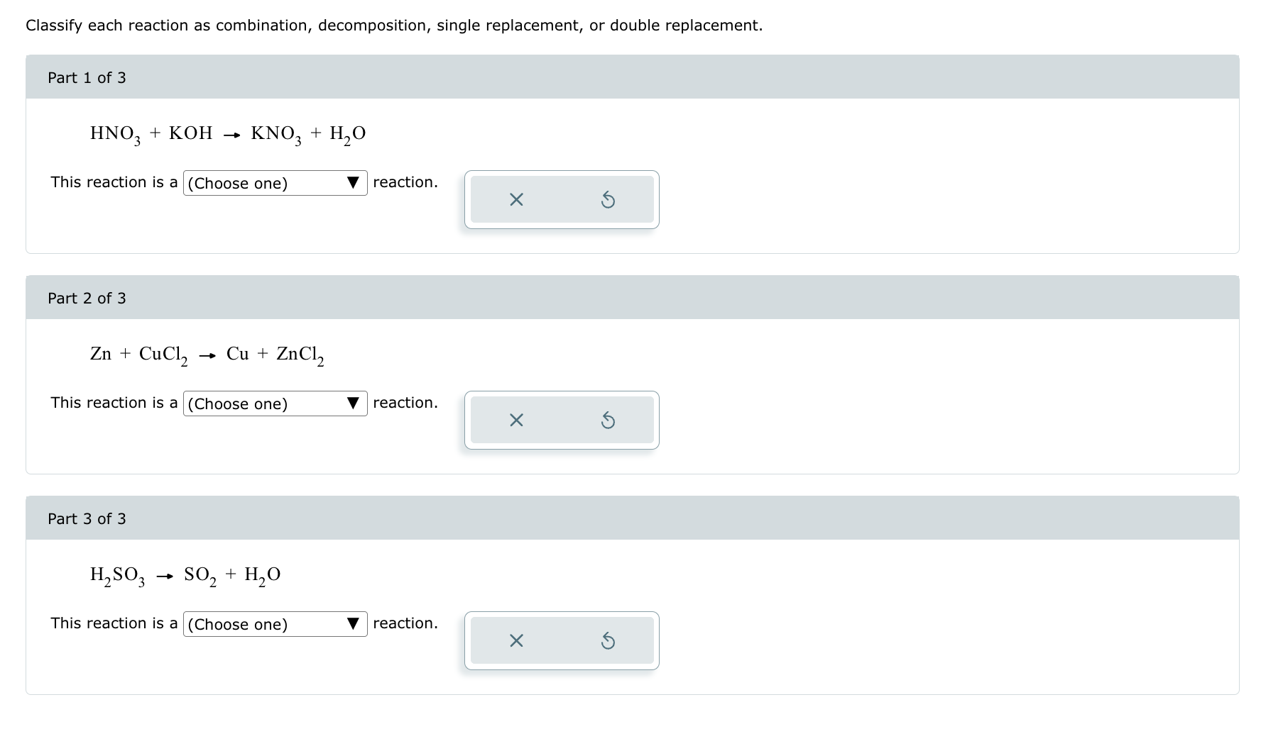 Solved Classify each reaction as combination, decomposition, | Chegg.com