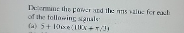Solved Determine the power and the rms value for each of the | Chegg.com
