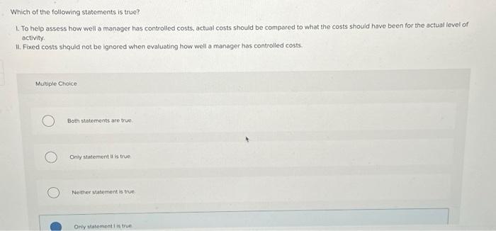 Solved Which of the following statements is true? 1. To help | Chegg.com