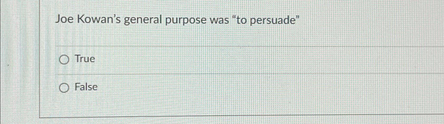 Solved Joe Kowan's general purpose was "to | Chegg.com