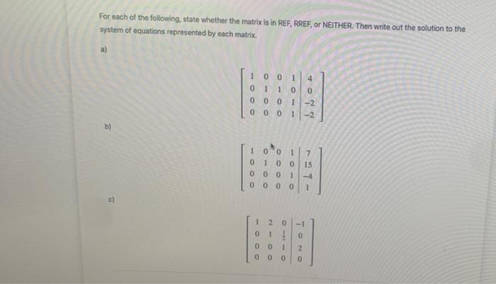 Solved For each of the following, state whether the matrix | Chegg.com