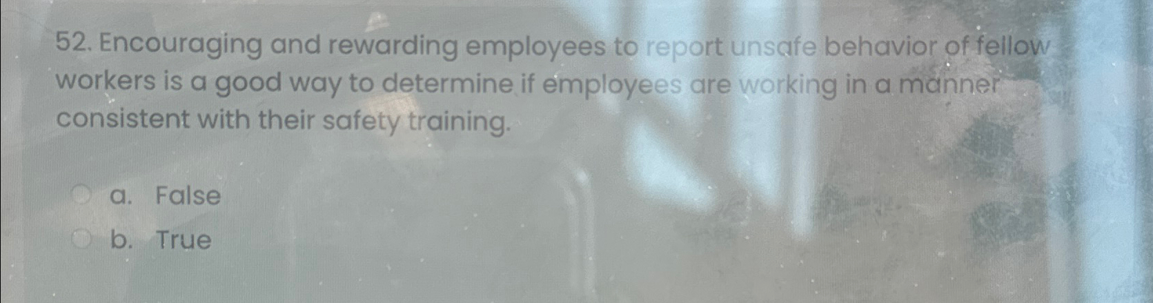 Solved Encouraging and rewarding employees to report unsafe | Chegg.com