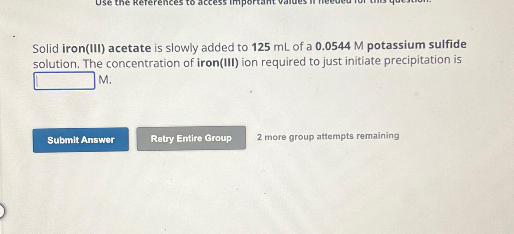 Solved Solid iron(III) ﻿acetate is slowly added to 125mL ﻿of | Chegg.com