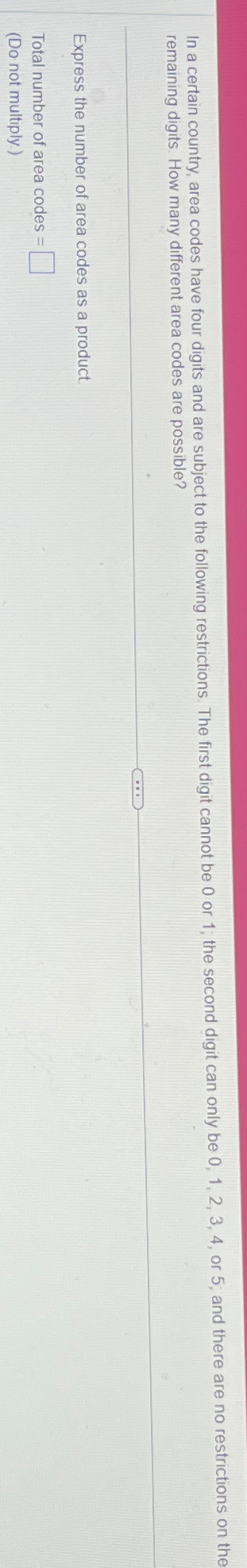 Solved In a certain country, area codes have four digits and | Chegg.com