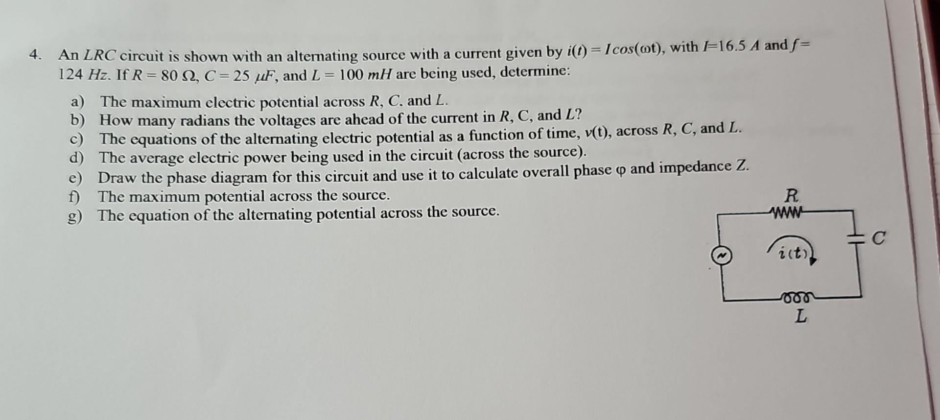 Solved 4. An LRC circuit is shown with an alternating source | Chegg.com
