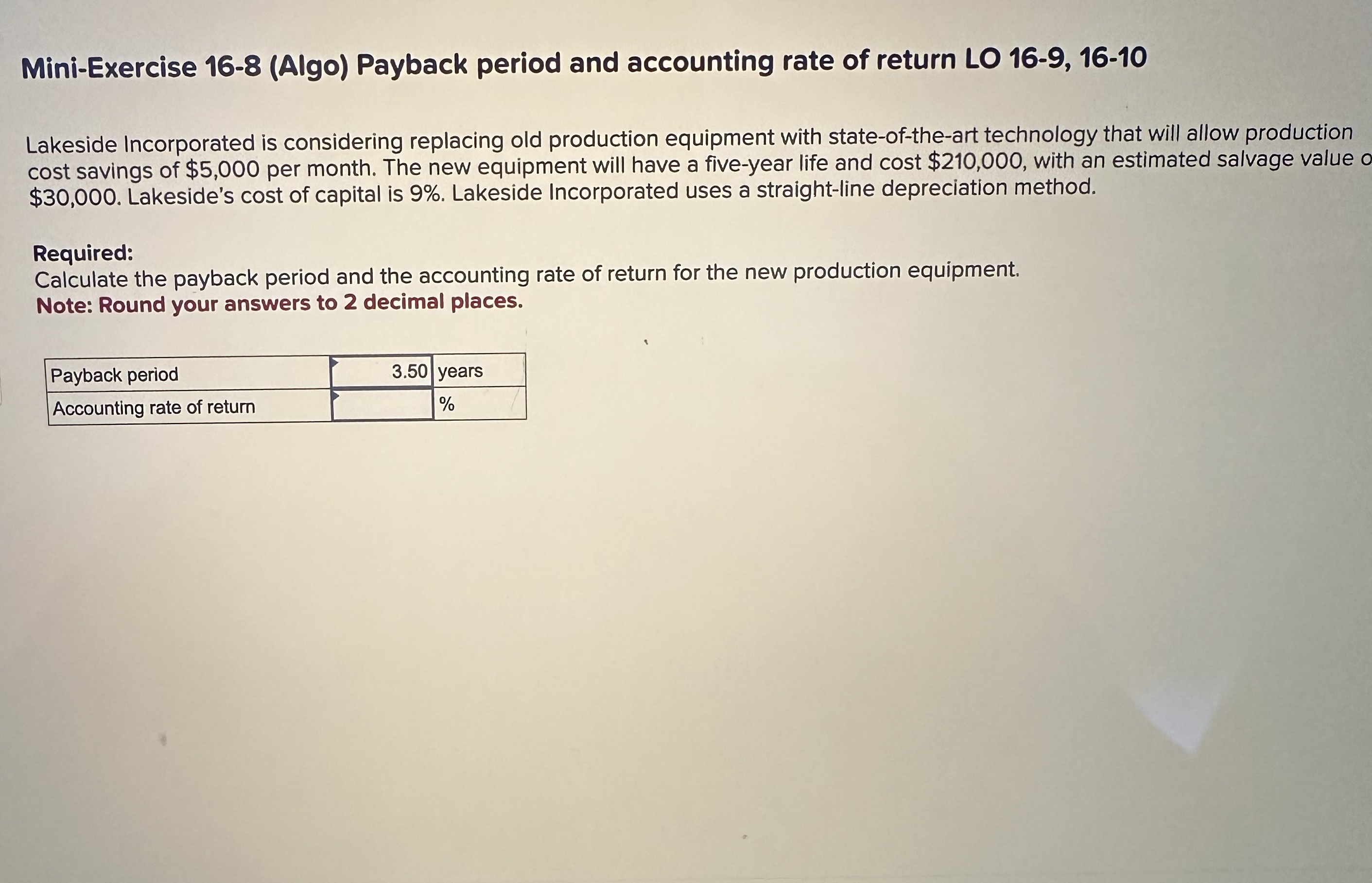 Solved Mini-Exercise 16-8 (Algo) ﻿Payback period and | Chegg.com