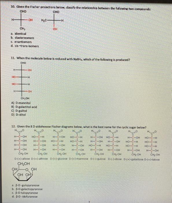 Solved 10. Given the Fischer projections below, dassify the | Chegg.com
