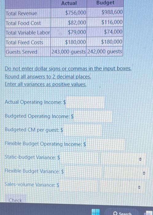 Solved Do not enter dollar signs or commas in the input | Chegg.com