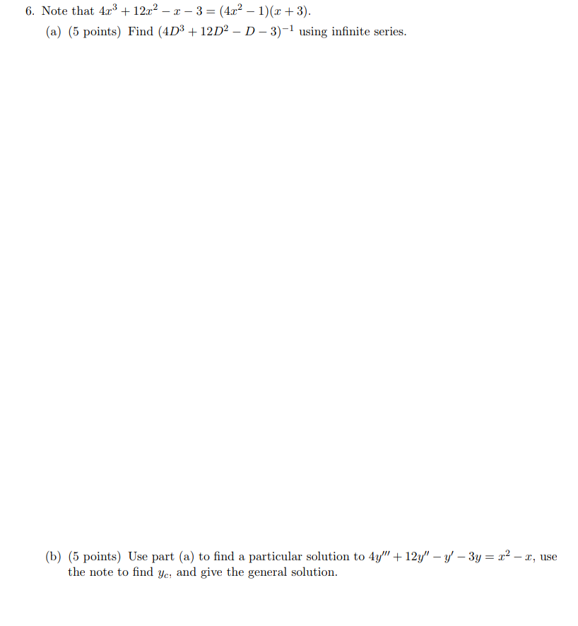 Solved 6. Note that 4x3 +12,2 – 2 – 3 = (4.x2 - 1)(x+3). (a) | Chegg.com