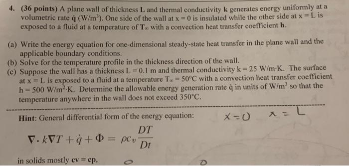 Solved 4. (36 points) A plane wall of thickness L and | Chegg.com
