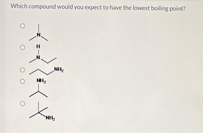 Solved Select the compound below that you would expect to | Chegg.com