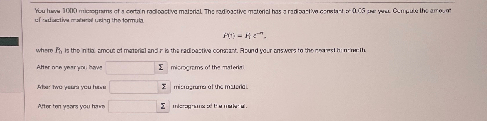 Solved You have 1000 ﻿micrograms of a certain radioactive | Chegg.com