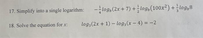 Solved 17. Simplify into a single logarithm: | Chegg.com