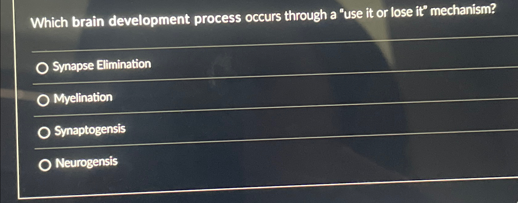 Solved Which brain development process occurs through a "use | Chegg.com