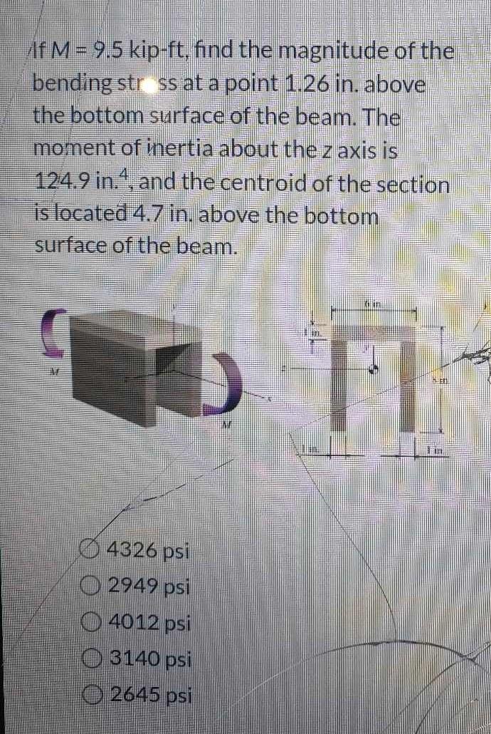 Solved If M=9.5kip−ft, find the magnitude of the bending str | Chegg.com