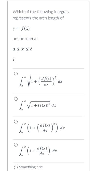 Solved Which of the following integrals represents the arch | Chegg.com