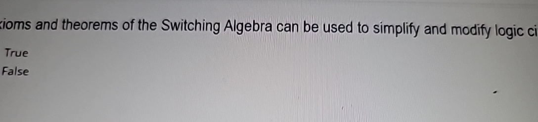Solved ioms and theorems of the Switching Algebra can be | Chegg.com