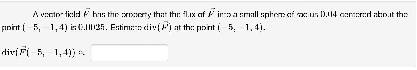 Solved A vector field vec(F) ﻿has the property that the flux | Chegg.com