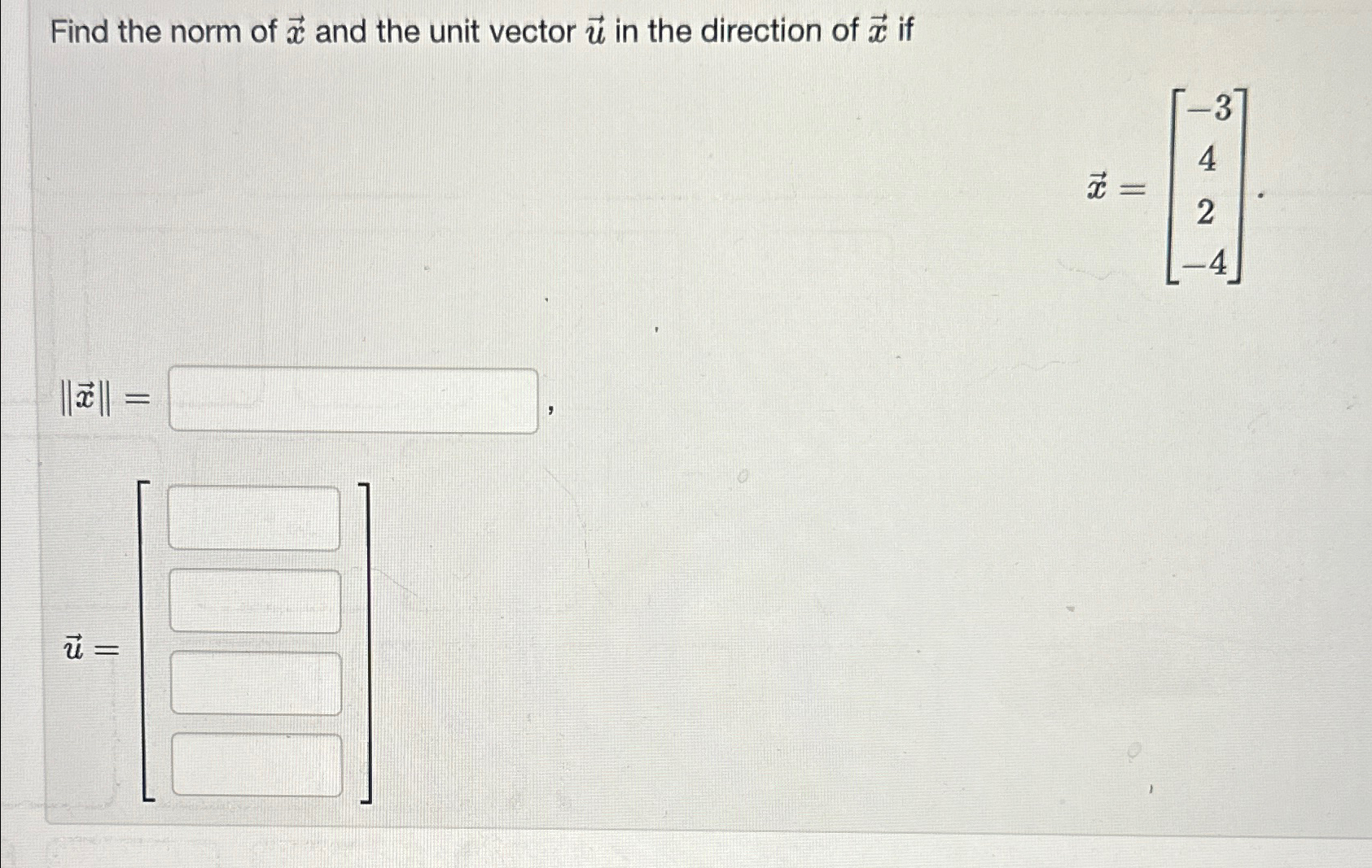 Solved Find the norm of vec(x) ﻿and the unit vector vec(u) | Chegg.com