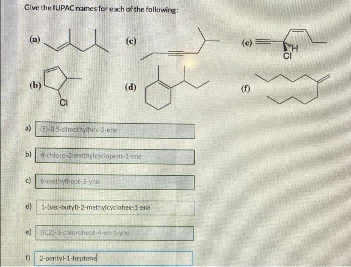 Solved Give the IUPAC names for each of the following: a) | Chegg.com