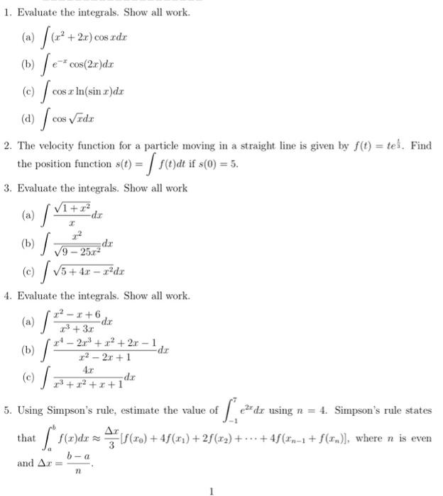 Solved 1. Evaluate the integrals. Show all work. (a) | Chegg.com