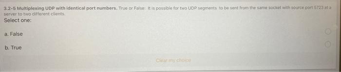 Solved 3.2-5 Multiplexing UDP with identical port numbers. | Chegg.com