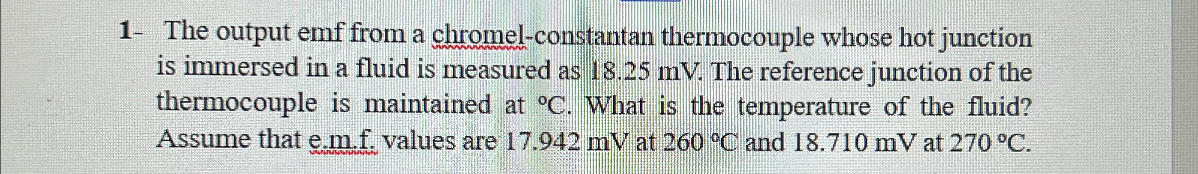 Solved 1- ﻿The output emf from a chromel-constantan | Chegg.com