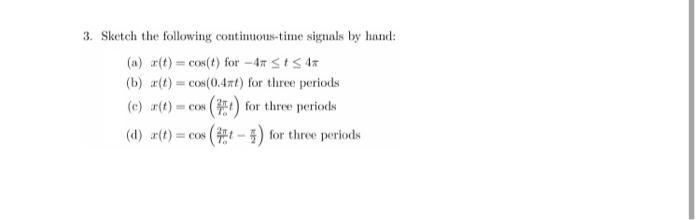 3. Sketch the following continuous-time signals by | Chegg.com