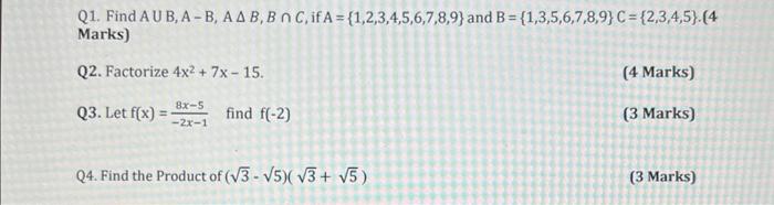Solved Q1. Find A∪B,A−B,AΔB,B∩C, if A={1,2,3,4,5,6,7,8,9} | Chegg.com