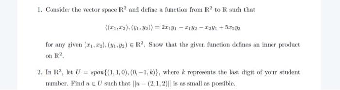 Solved 1. Consider the vector space R2 and define a function | Chegg.com