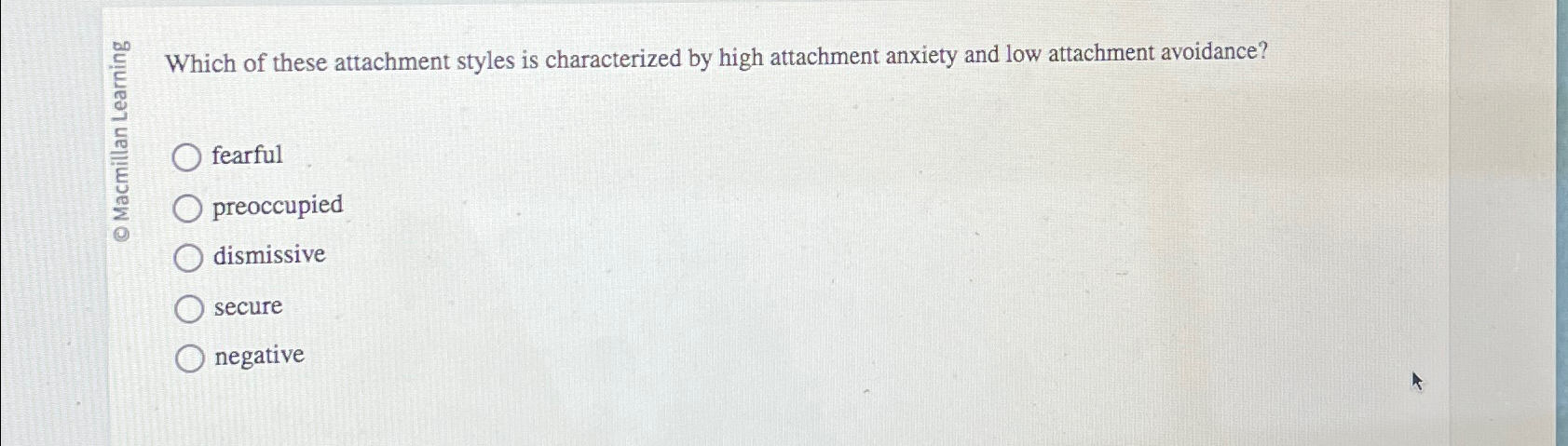 Solved Which of these attachment styles is characterized by | Chegg.com