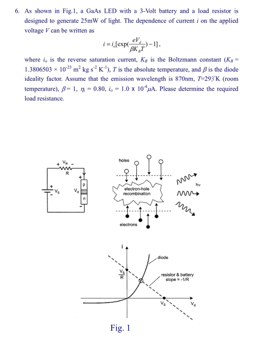 Solved by an EXPERT As shown in Fig.1, ﻿a GaAs LED with a 3-Volt ...