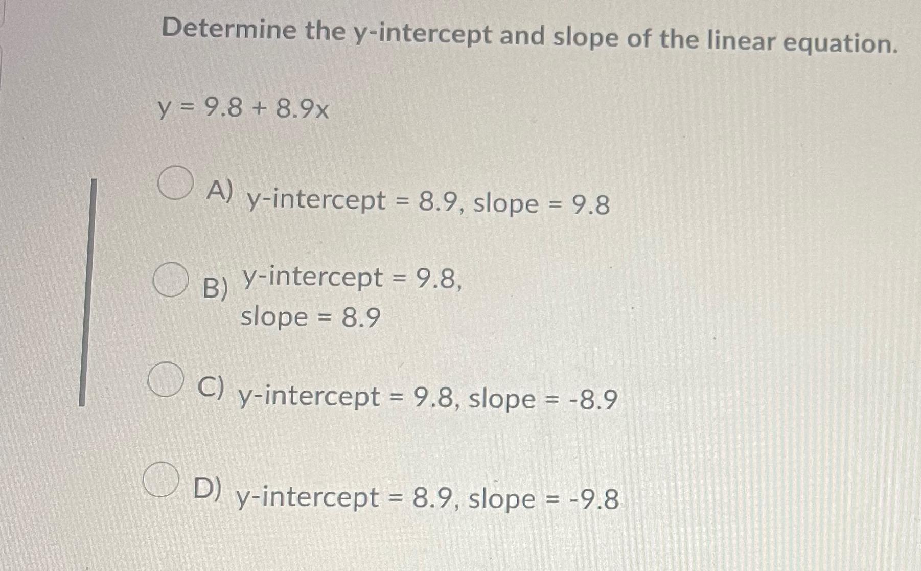 Solved Determine the y-intercept and slope of the linear | Chegg.com
