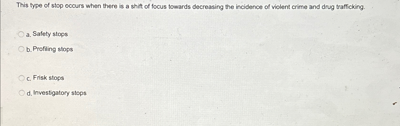 Solved This type of stop occurs when there is a shift of | Chegg.com