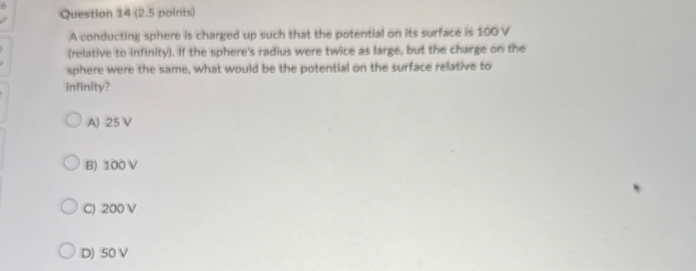 Solved Question 14 ( 2.5 ﻿points)A conducting sphere is | Chegg.com