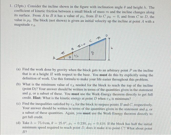 Solved 1. (25pts.) Consider the incline shown in the figure | Chegg.com