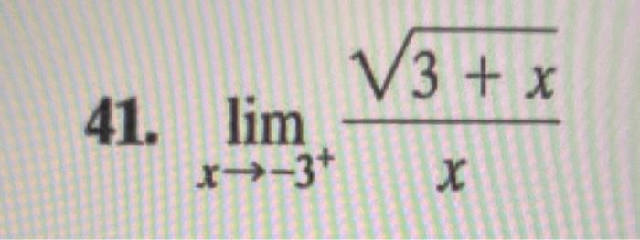 Solved 41. limx→−3+x3+x | Chegg.com