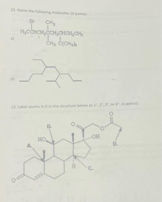 Solved 21. Name the following molecules. (4 points) a) 22. | Chegg.com