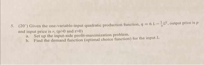 Solved 5. (20') Given the one-variable-input quadratic | Chegg.com