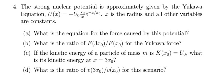 The strong nuclear potential is approximately given | Chegg.com