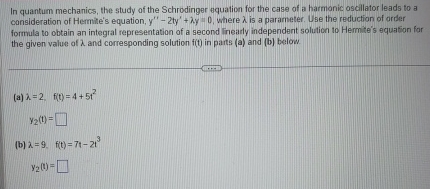 Solved In quantum mechanics, the study of the Schrodinger | Chegg.com