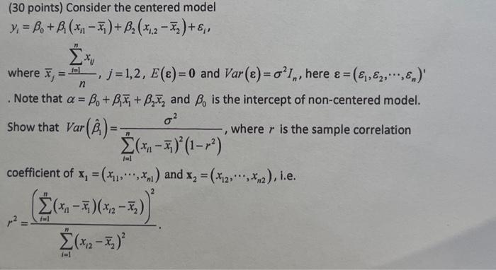 Solved ( 30 points) Consider the centered model | Chegg.com