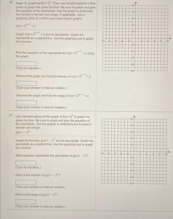Solved 26 Begin by graphing f(x)=2*. Then use | Chegg.com