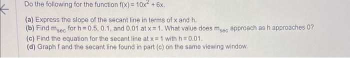 Solved Do the following for the function f(x)=10x2+6x. (a) | Chegg.com