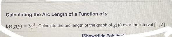 Solved Calculating the Arc Length of a Function of y Let | Chegg.com